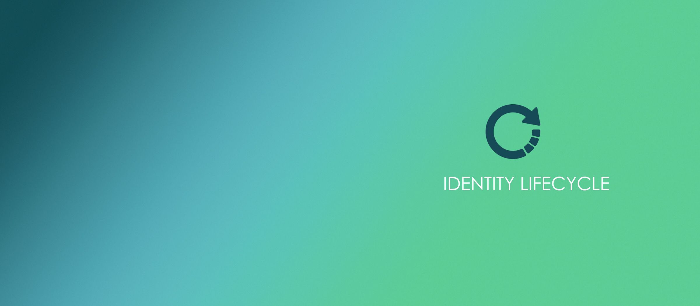 Identity Lifecycle Management & Self-Service Portal | Next Gen ...